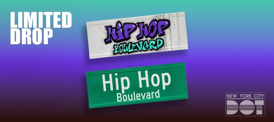 Rapper’s Delight: NYC DOT Releases Limited Batch of Hip Hop Boulevard ...