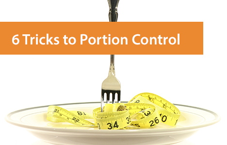 6 Tricks to Portion Control